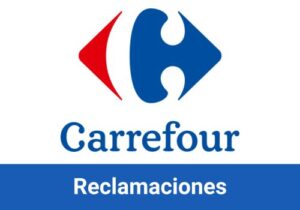 Reclamaciones Carrefour: Cómo hacer una reclamación en Carrefour